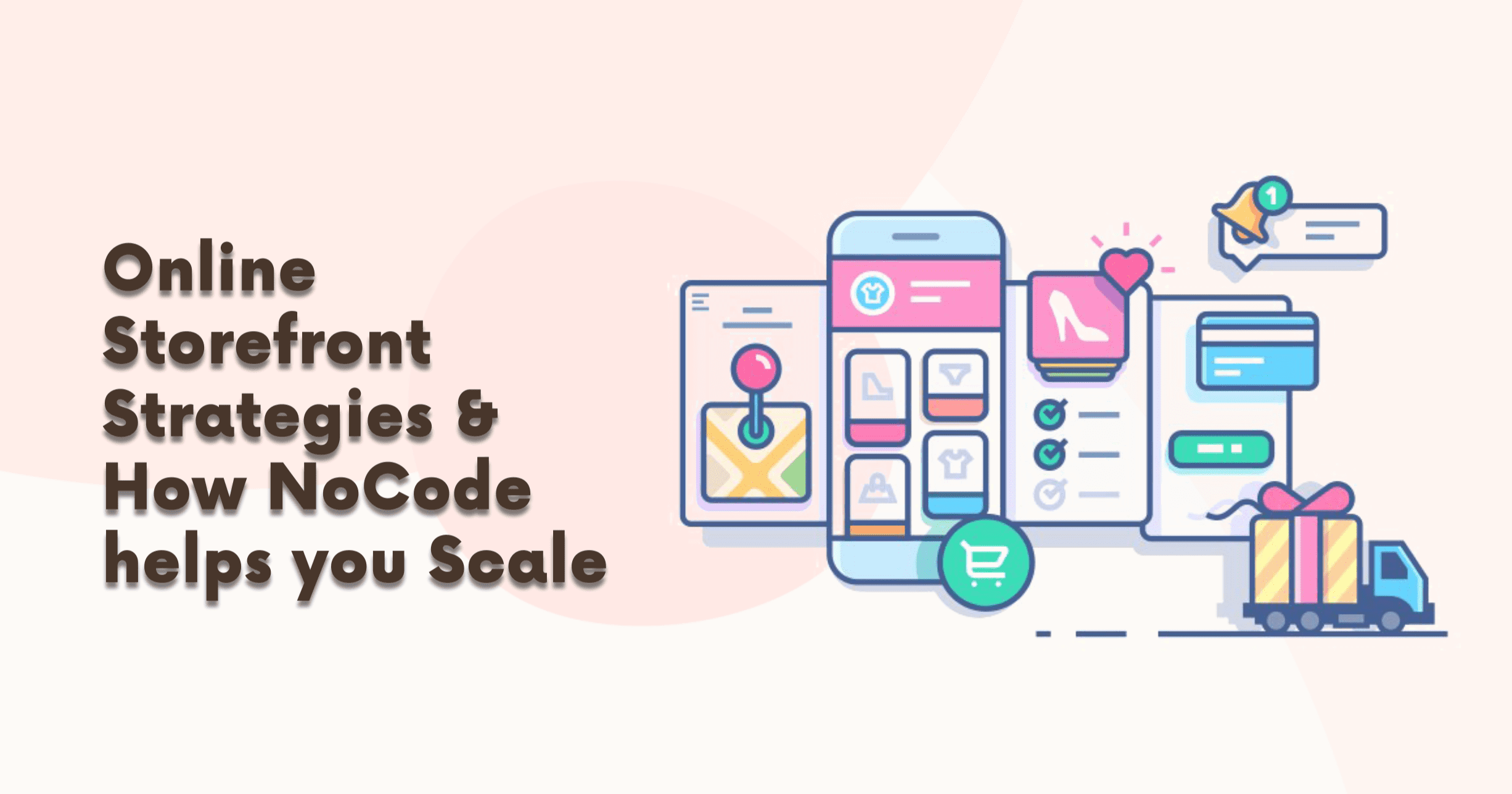 Storefront Strategies & How No-Code Helps You Scale